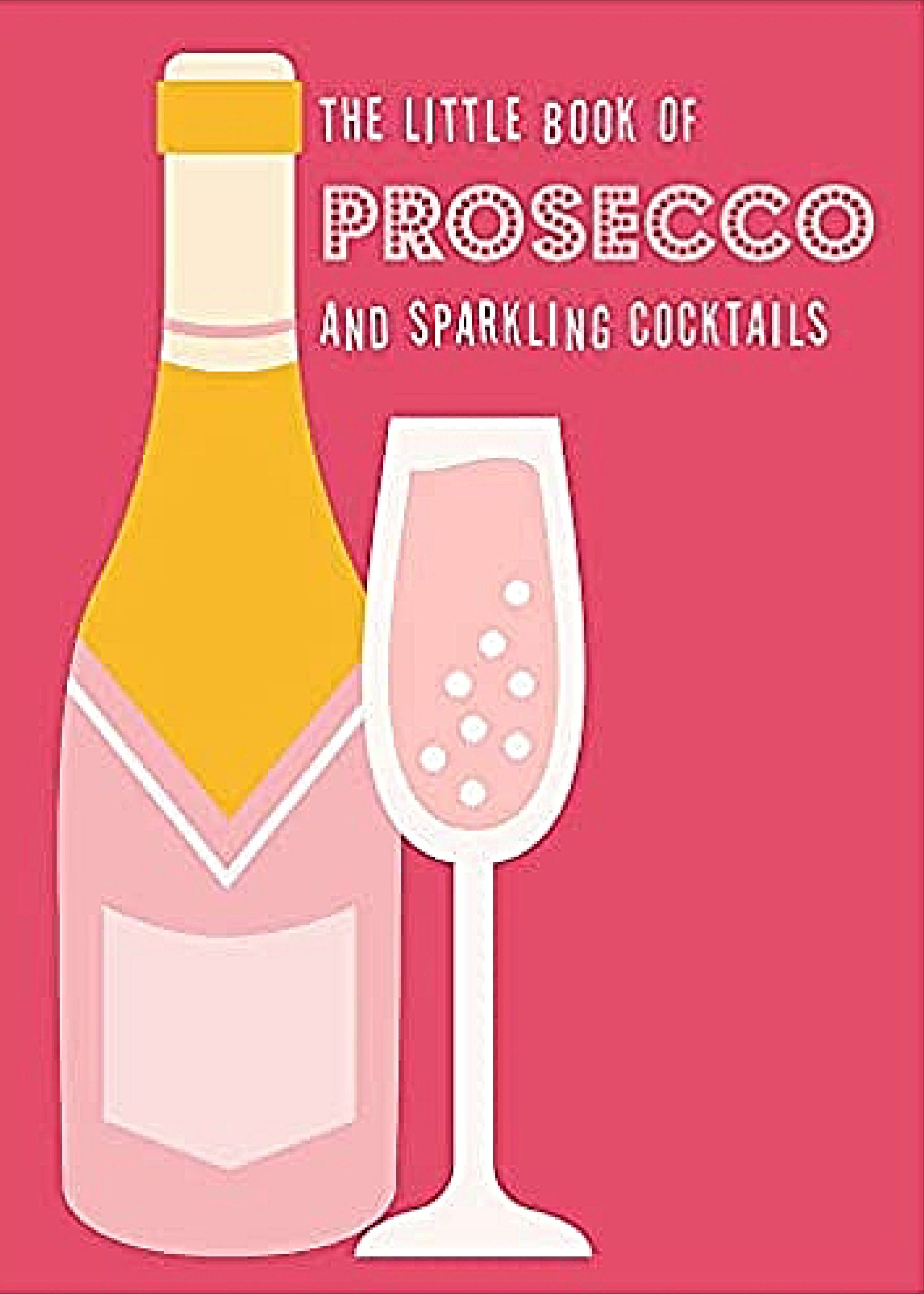 THE LITTLE BOOK OF PROSECCO by Pyramid — Court & Spark Boutique